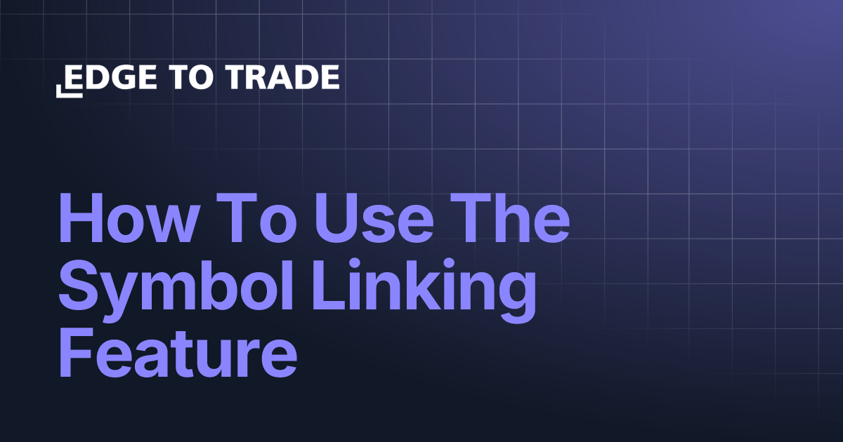 How To Use The Symbol Linking Feature | Product Docs