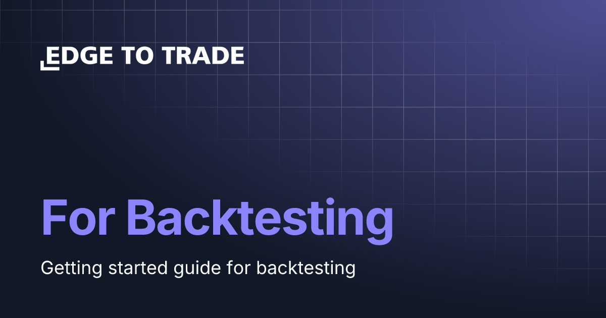 For Backtesting | Product Docs