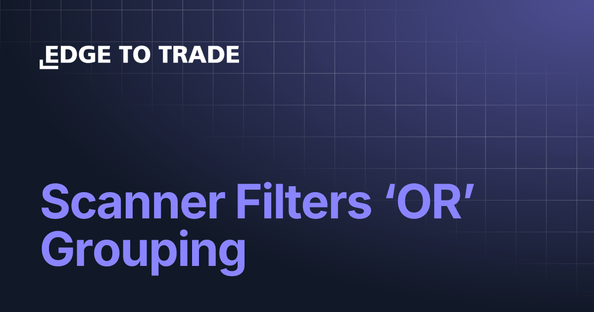 Scanner Filters ‘OR’ Grouping | Product Docs